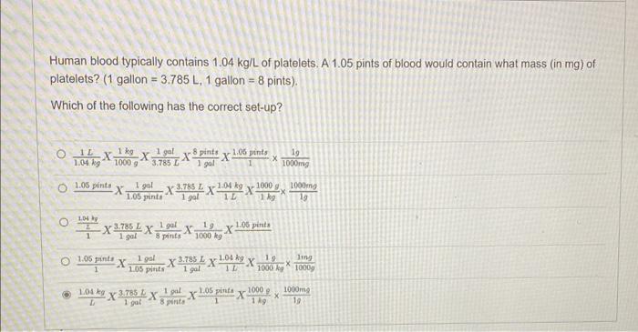 Solved Human blood typically contains 1.04 kg/L of | Chegg.com
