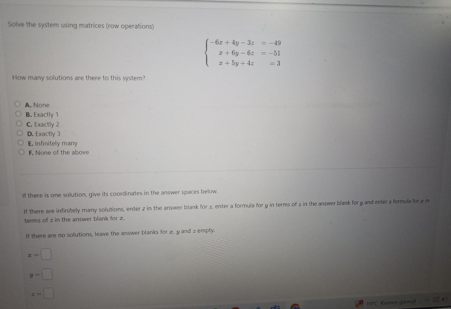 Solved Solve the system using matrices (row operations) | Chegg.com