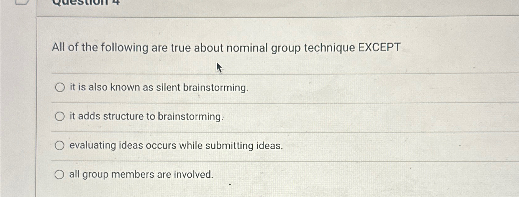 Solved All of the following are true about nominal group | Chegg.com