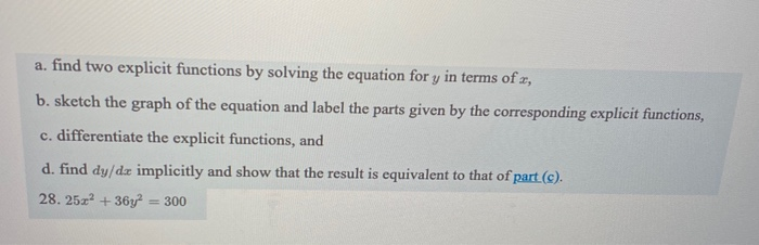 Solved a. find two explicit functions by solving the | Chegg.com