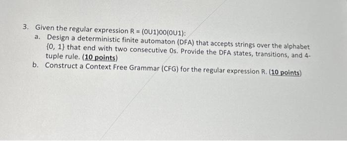 Solved 3. Given the regular expression R=(OU1)00 (OU1): a. | Chegg.com