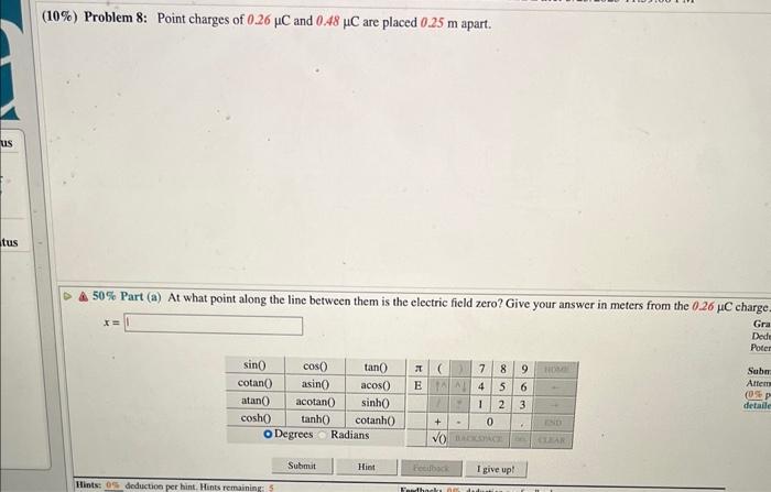 Solved (10\%) Problem 8: Point charges of 0.26μC and 0.48μC | Chegg.com