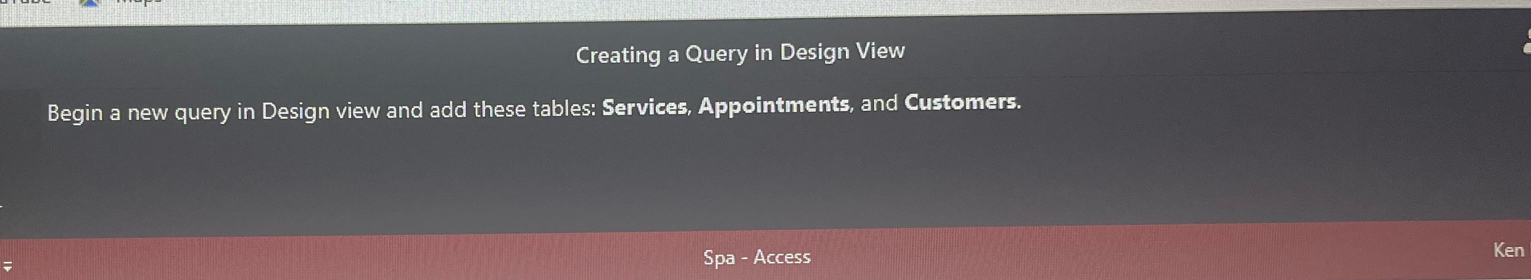 Solved Creating a Query in Design ViewBegin a new query in | Chegg.com