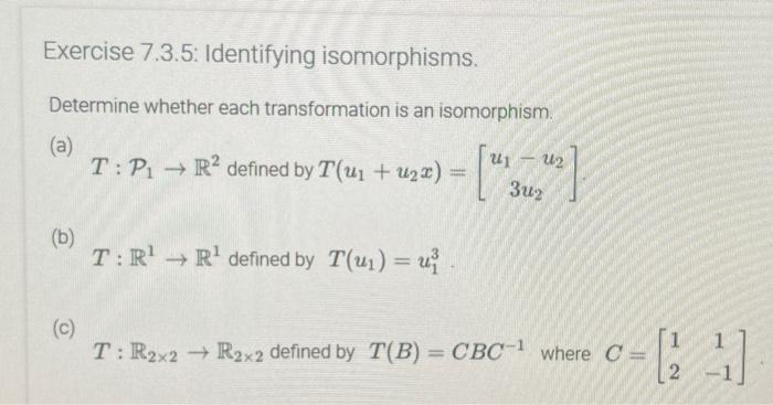 Solved Exercise 7.3.5: Identifying isomorphisms. Determine | Chegg.com