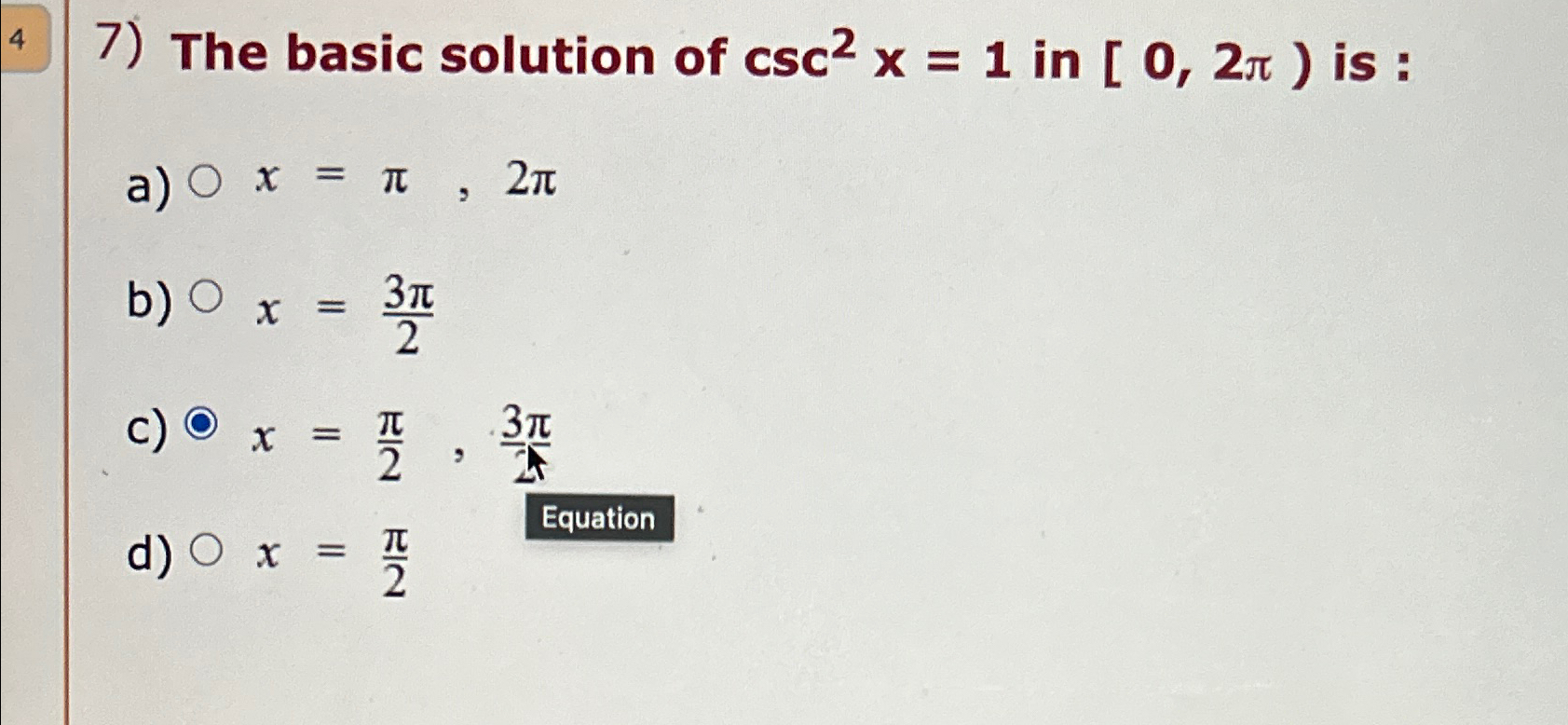 Solved The basic solution of csc2x=1 ﻿in [0,2π) ﻿is | Chegg.com