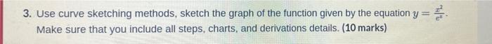 Solved 3. Use curve sketching methods, sketch the graph of | Chegg.com