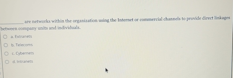 Solved are networks within the organization using the | Chegg.com