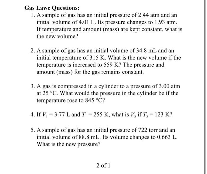 Solved Gas Lawe Questions: 1. A sample of gas has an initial | Chegg.com