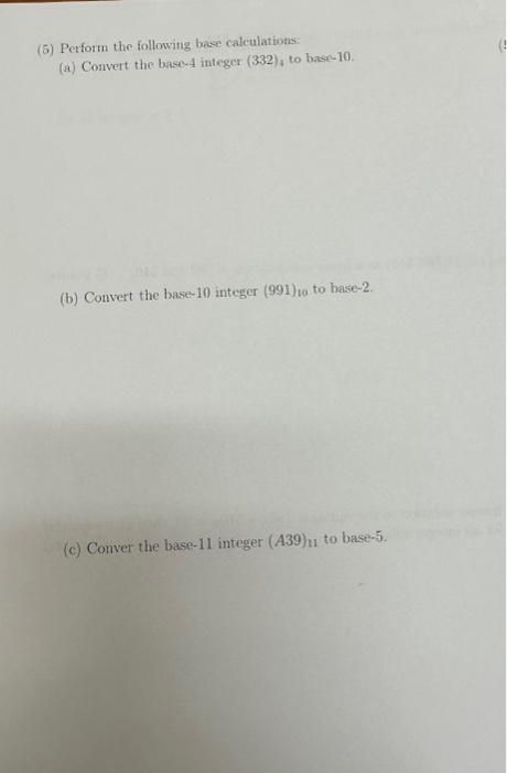 Solved (5) Perform the following bese calculations. (a) | Chegg.com