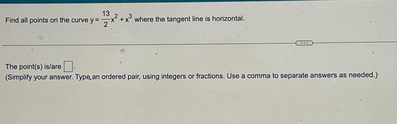 Solved Find all points on the curve y=132x2+x3 ﻿where the | Chegg.com