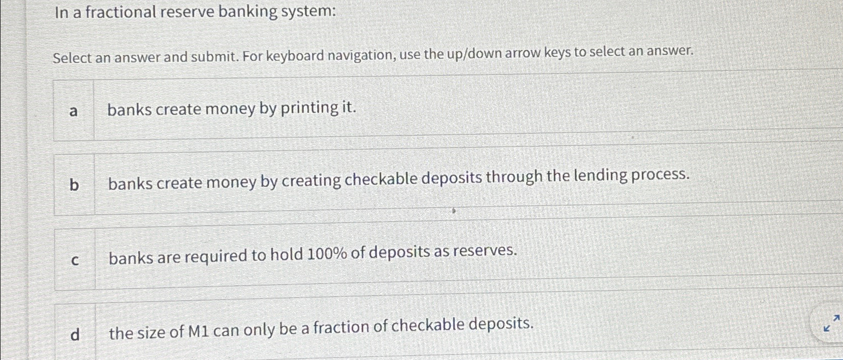 Solved In a fractional reserve banking system:Select an | Chegg.com