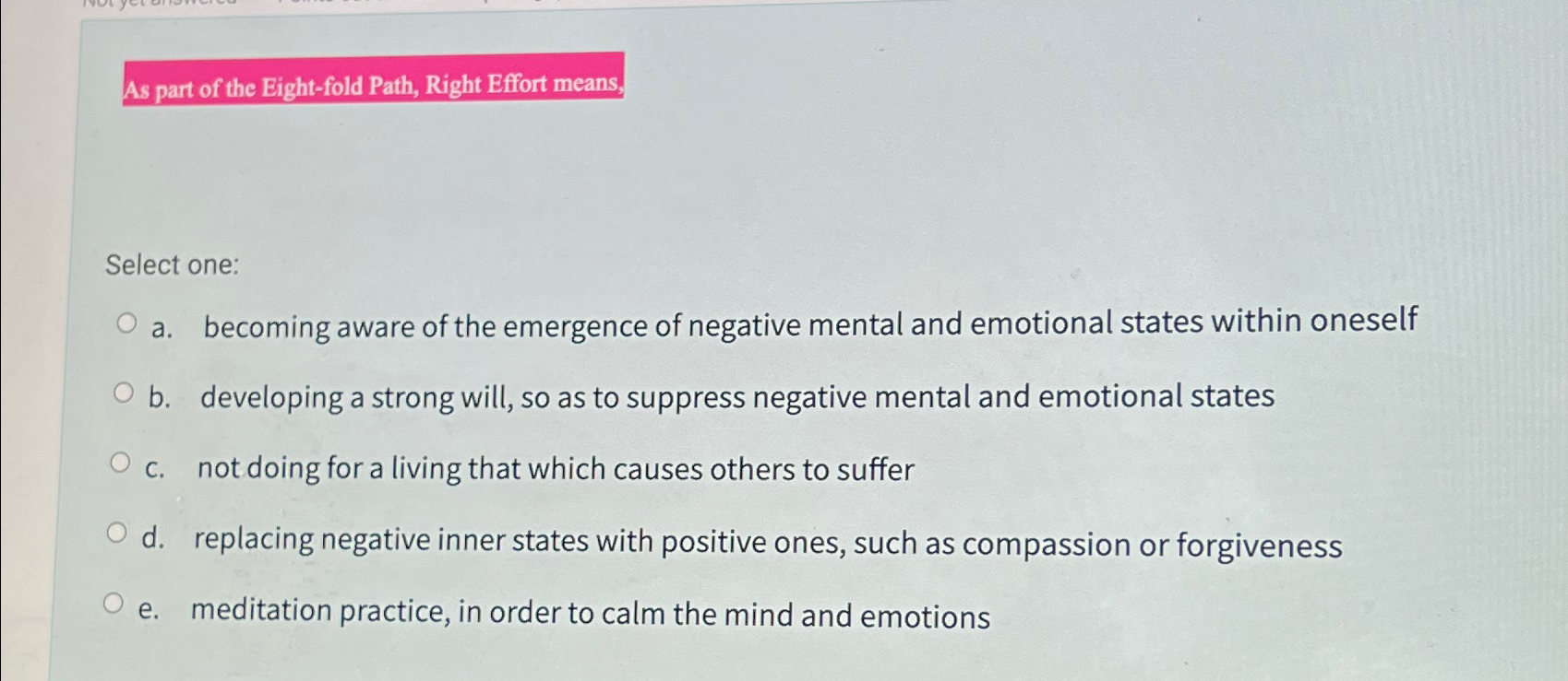 Solved As part of the Eight-fold Path, Right Effort | Chegg.com