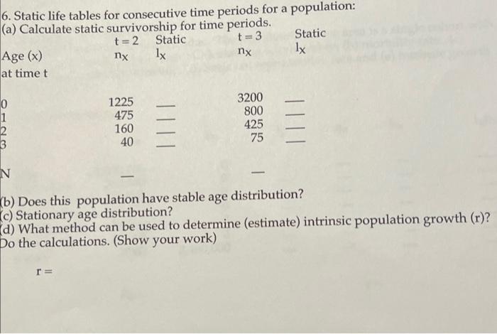 Solved t=3 6. Static life tables for consecutive time | Chegg.com