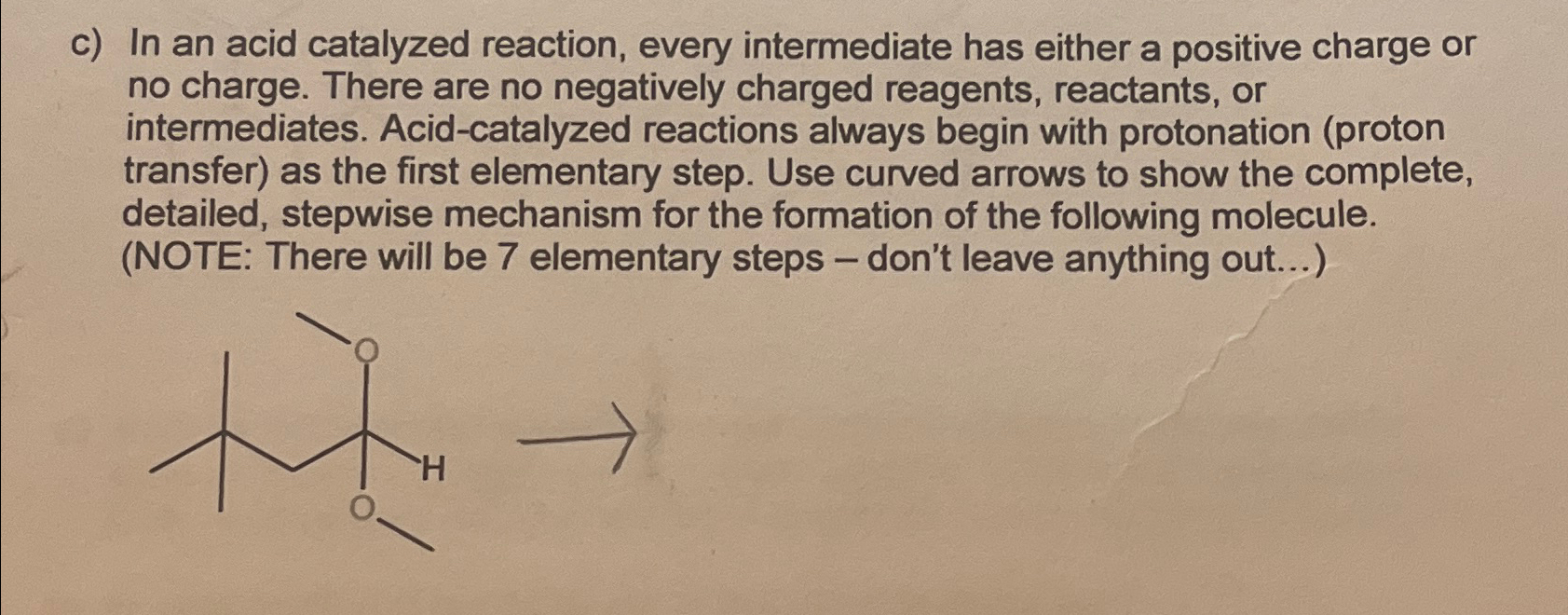 Solved c) ﻿In an acid catalyzed reaction, every intermediate | Chegg.com