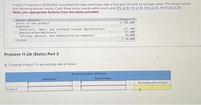 Solved Project Y requires a $350,000 investment for new | Chegg.com Solved Project Y requires a $350,000 investment for new | Chegg.com