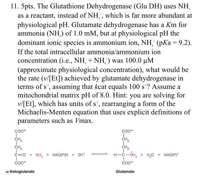 Solved 11. 5pts. The Glutathione Dehydrogenase (Glu DH) uses | Chegg.com