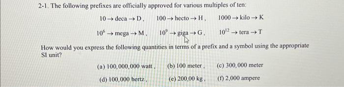 Solved 10→ deca → D ,106→ mega → M, 100→ hecto → H ,109→ | Chegg.com
