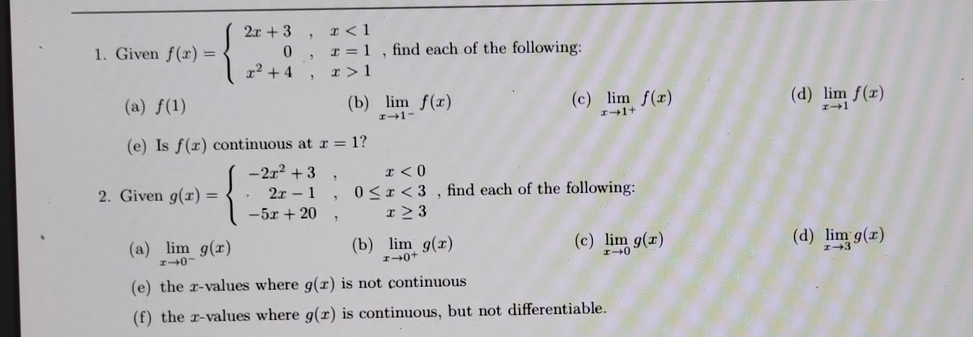 Solved (a) f(1) (b) limx→1−f(x) (c) limx→1+f(x) (d) | Chegg.com