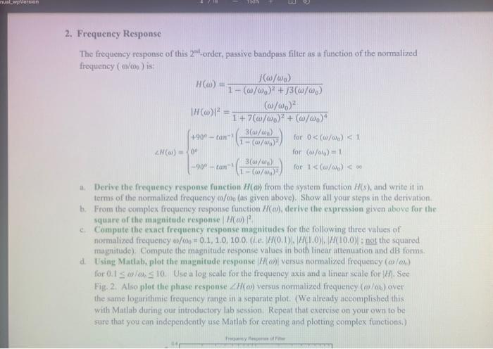 Solved Frequency Response frequency (ω/ω0) is: | Chegg.com