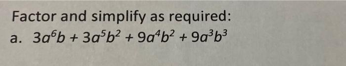 Solved Factor and simplify as required: a. | Chegg.com