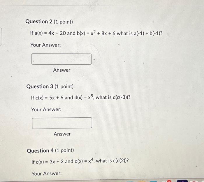 Solved Question 2 (1 point) If a(x)=4x+20 and b(x)=x2+8x+6 | Chegg.com