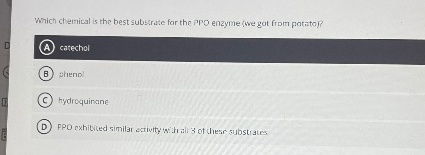 Solved Which chemical is the best substrate for the PPO | Chegg.com