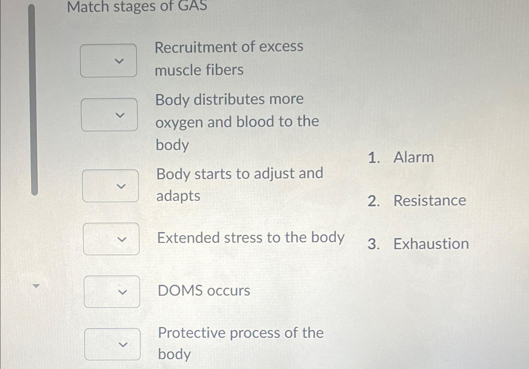 Solved Match stages of GASRecruitment of excess muscle | Chegg.com