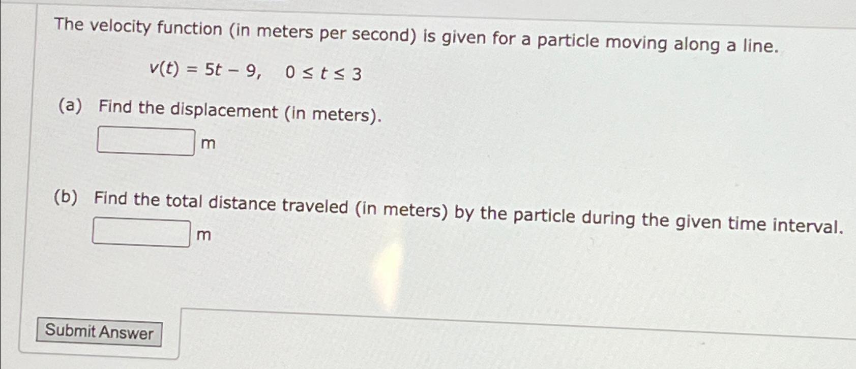 Solved The velocity function (in meters per second) ﻿is | Chegg.com