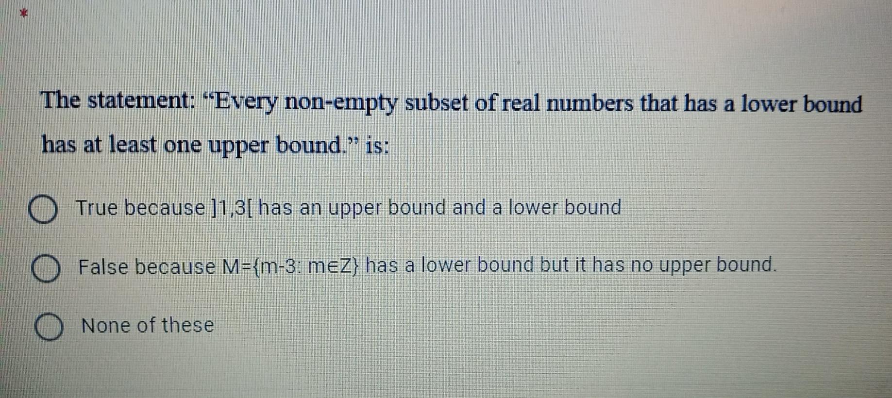 Solved a The statement: "Every non-empty subset of real | Chegg.com