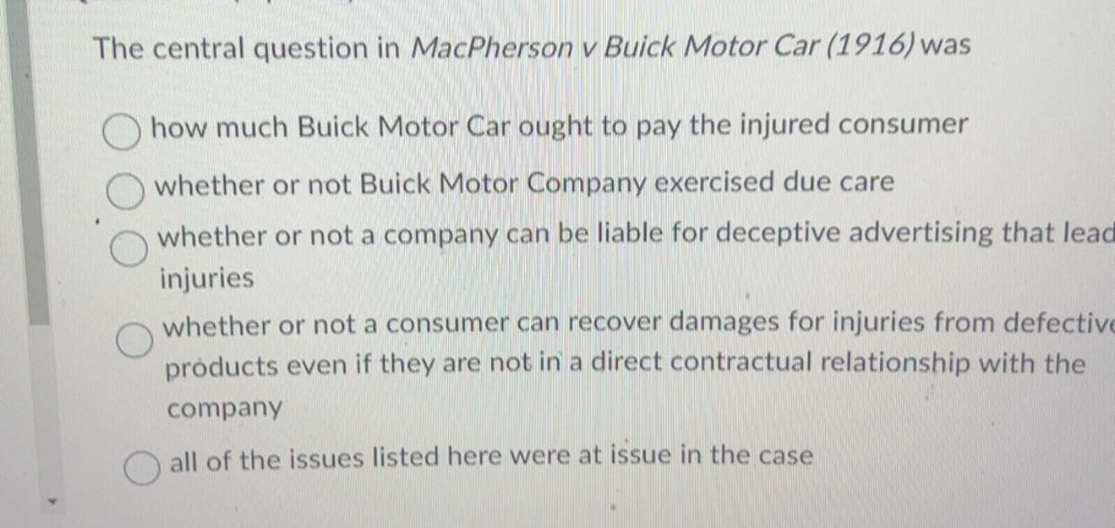 Solved The central question in MacPherson v Buick Motor Car | Chegg.com