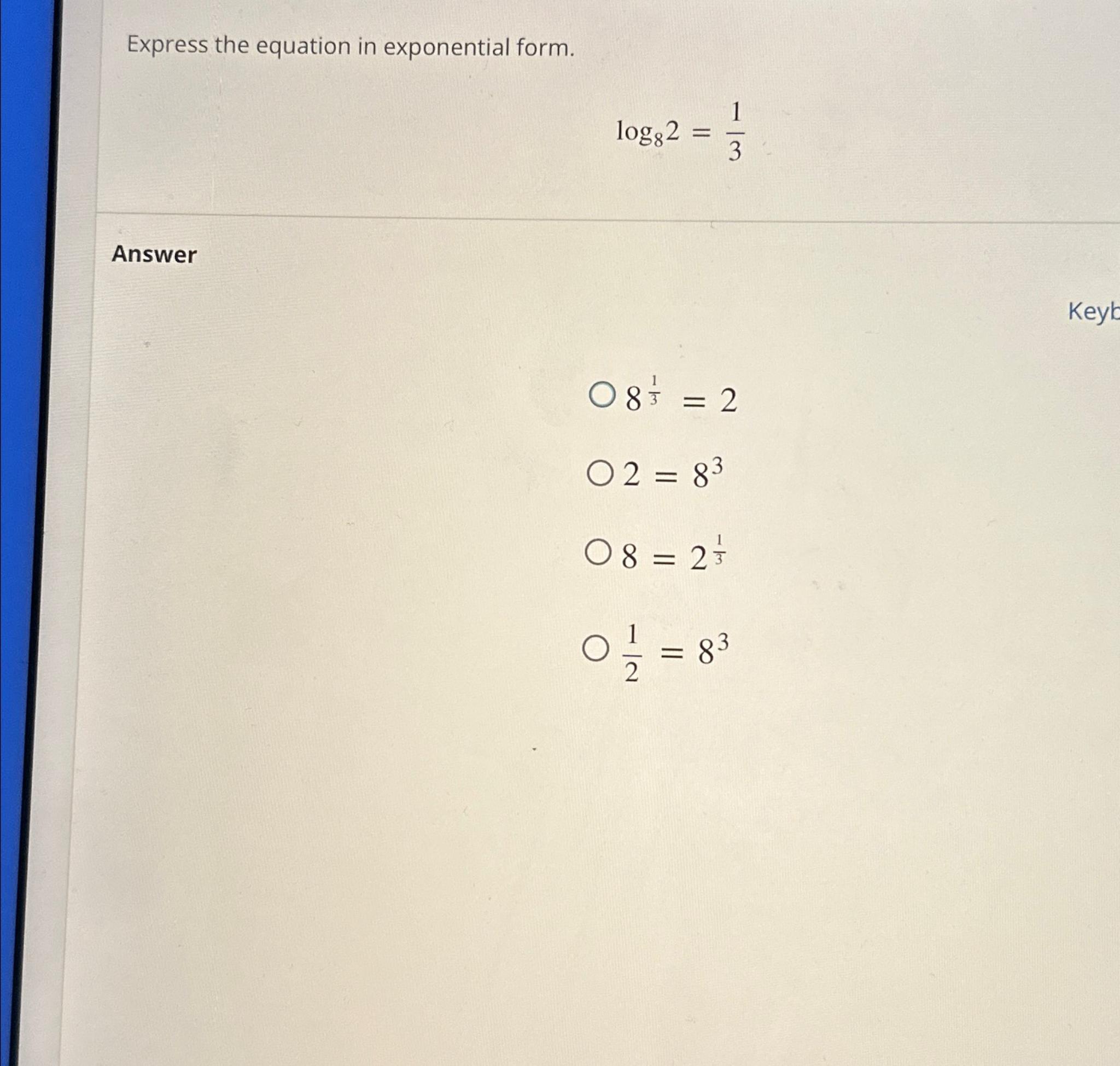 Solved Express the equation in exponential | Chegg.com
