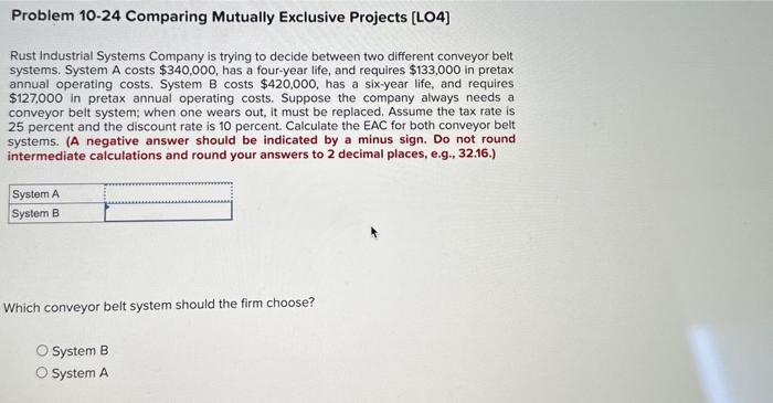 Solved Rust Industrial Systems Company is trying to decide | Chegg.com Solved Rust Industrial Systems Company is trying to decide | Chegg.com