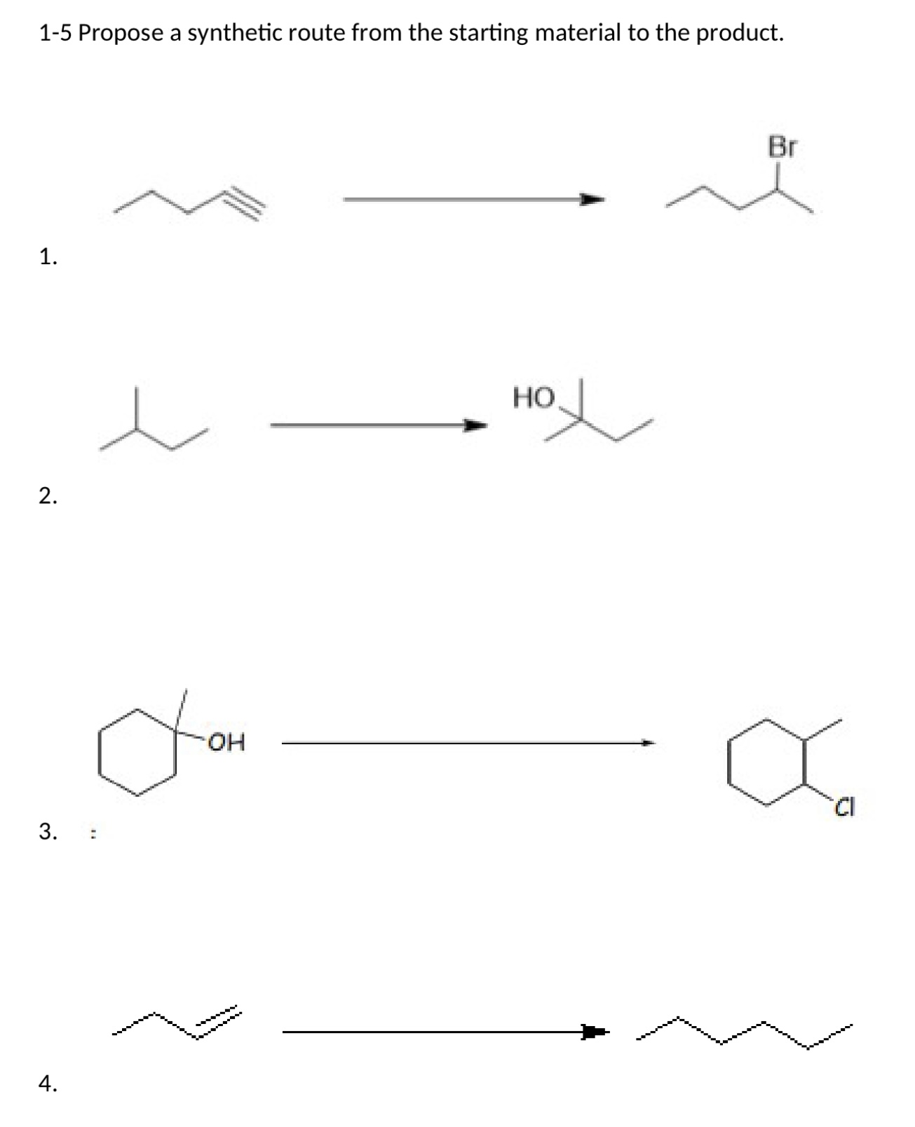Solved 1-5 ﻿Propose a synthetic route from the starting | Chegg.com