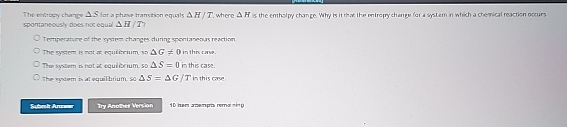 Solved The entropy change ΔS ﻿for a phase transition equals | Chegg.com