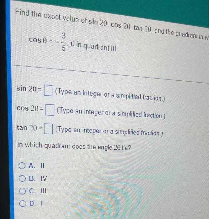 Solved Find the exact value of sin 20. cos 20, tan 20, and | Chegg.com