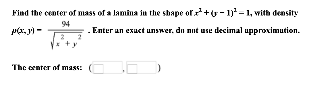 Solved Find the center of mass of a lamina in the shape of | Chegg.com