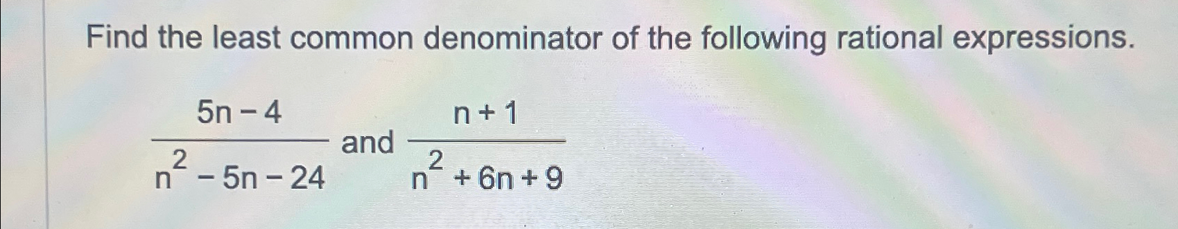 Solved Find the least common denominator of the following | Chegg.com