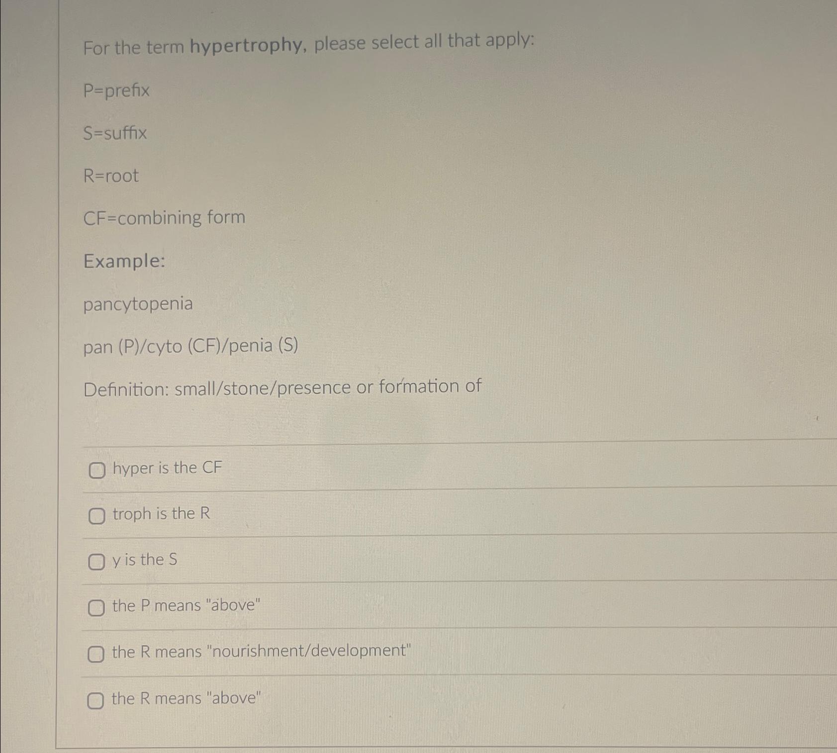Solved For the term hypertrophy, please select all that | Chegg.com