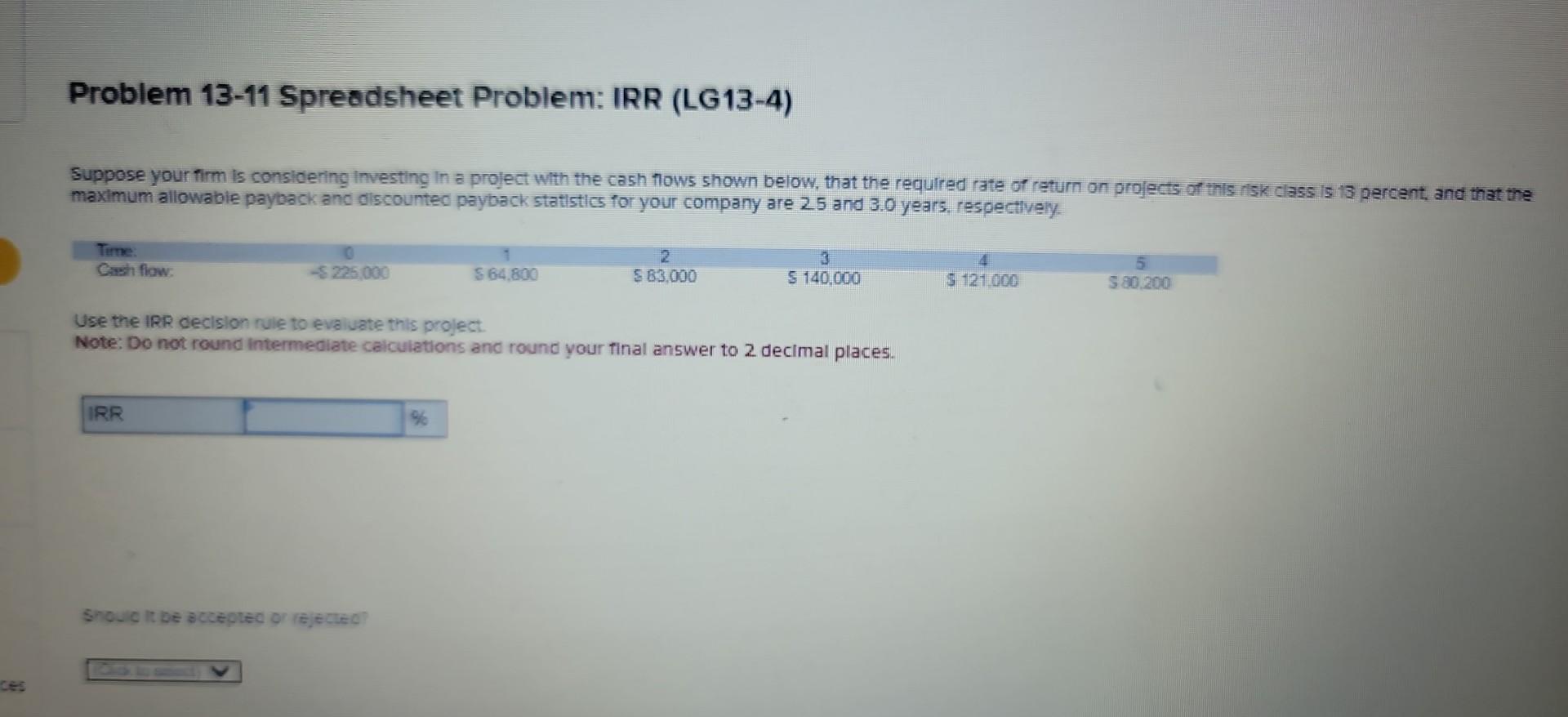 Solved Problem 13-11 Spreadsheet Problem: IRR (LG13-4) | Chegg.com
