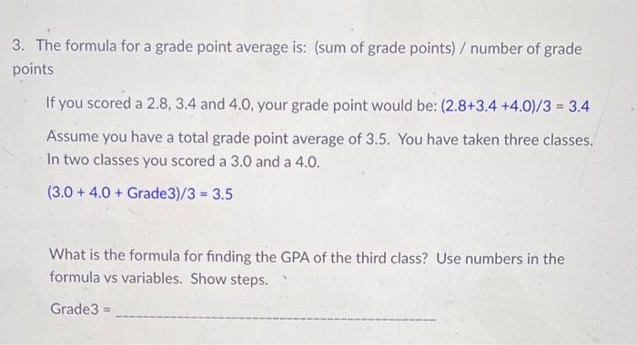 Solved 3. The formula for a grade point average is: (sum of | Chegg.com