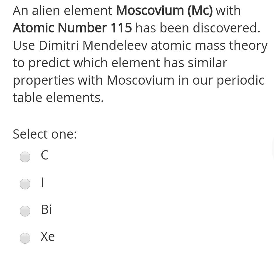 Solved An alien element Moscovium (Mc) with Atomic Number | Chegg.com
