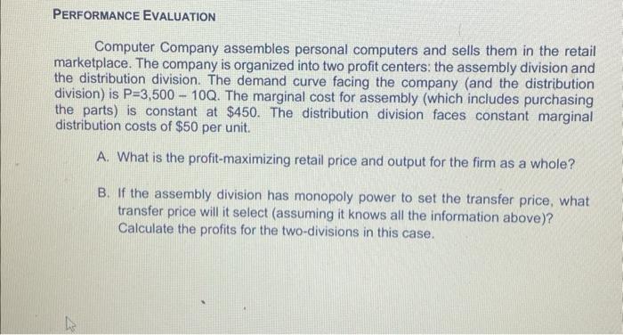 Solved PERFORMANCE EVALUATION Computer Company assembles | Chegg.com