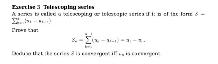 Solved Exercise 3 Telescoping series A series is called a | Chegg.com