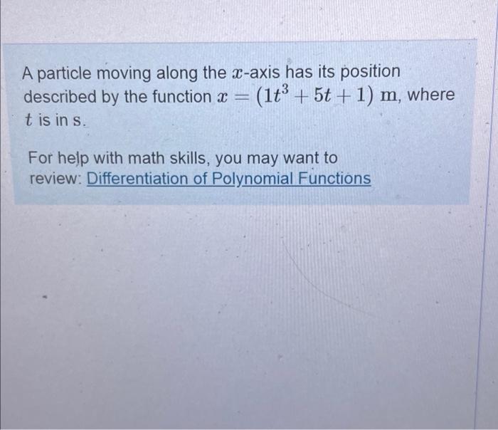 Solved A particle moving along the x-axis has its position | Chegg.com