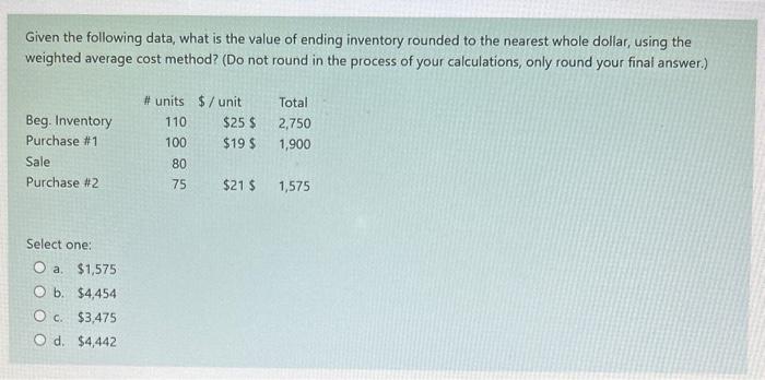 Solved Given the following data, what is the value of ending | Chegg.com