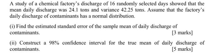 Solved A study of a chemical factory's discharge of 16 | Chegg.com