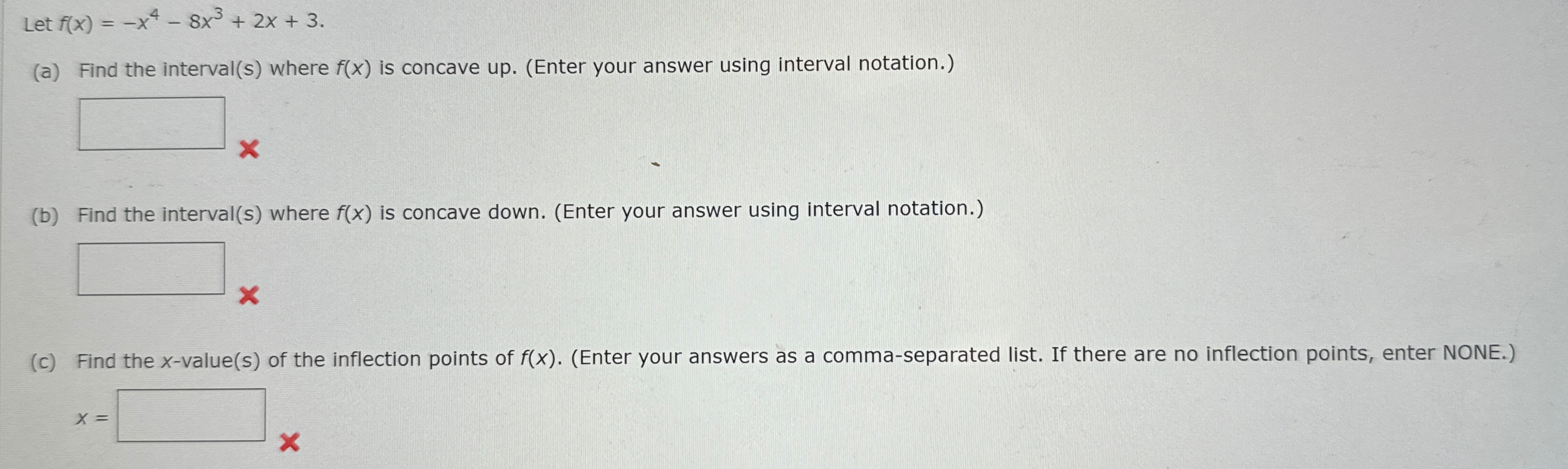 Solved Let f(x)=-x4-8x3+2x+3(a) ﻿Find the interval(s) ﻿where | Chegg.com