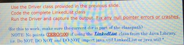 Solved Use the Driver class provided in the previous slide. | Chegg.com