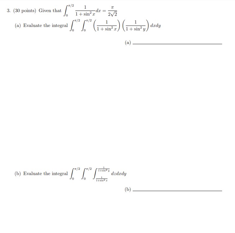 Solved (30 ﻿points) ﻿Given that ∫0π211+sin2xdx=π222(a) | Chegg.com