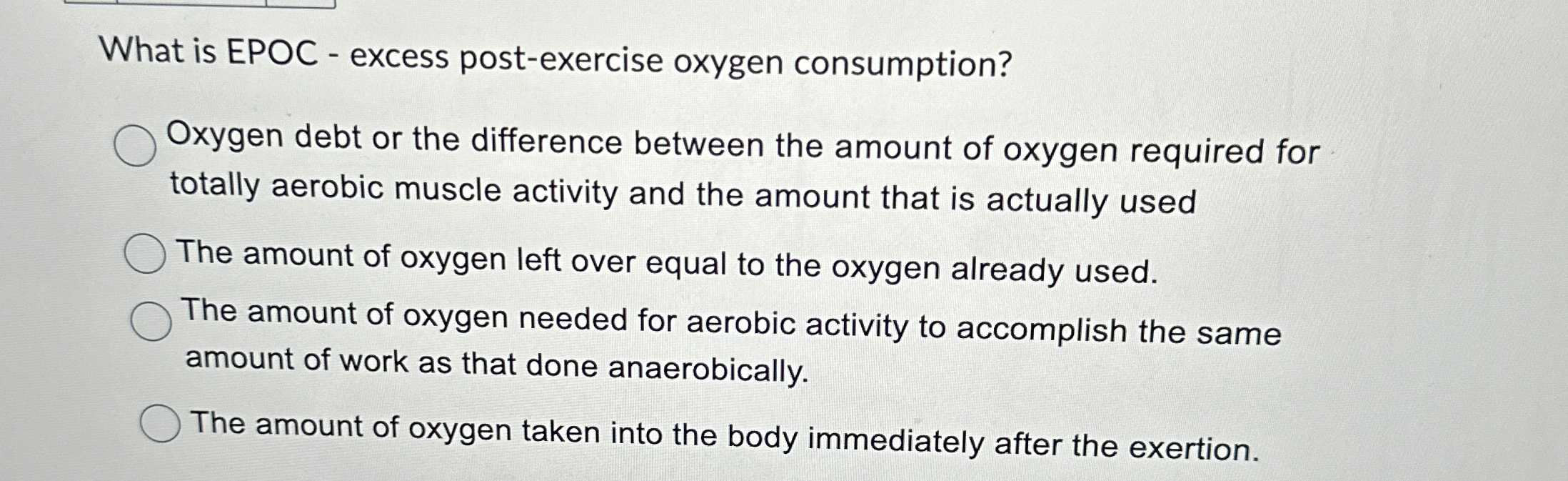Solved What is EPOC - ﻿excess post-exercise oxygen | Chegg.com